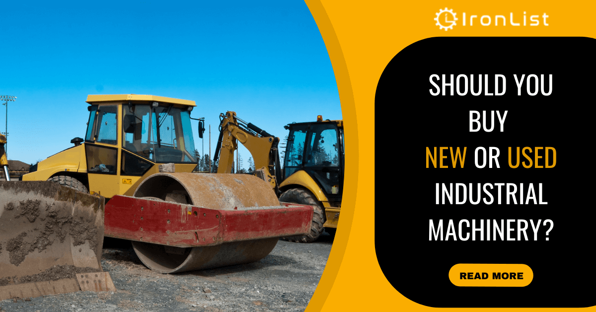 Should you buy New or Used Industrial Machinery? – Premium Equipment ...